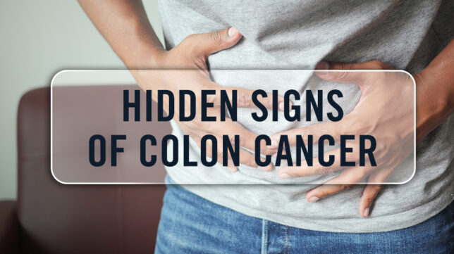 Hidden Signs of Colon Cancer: 5 Symptoms You or Your Doctor May Miss ...